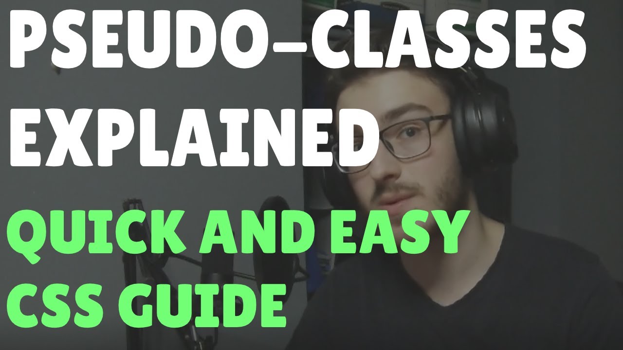 Css Pseudo Classes Explained Youtube