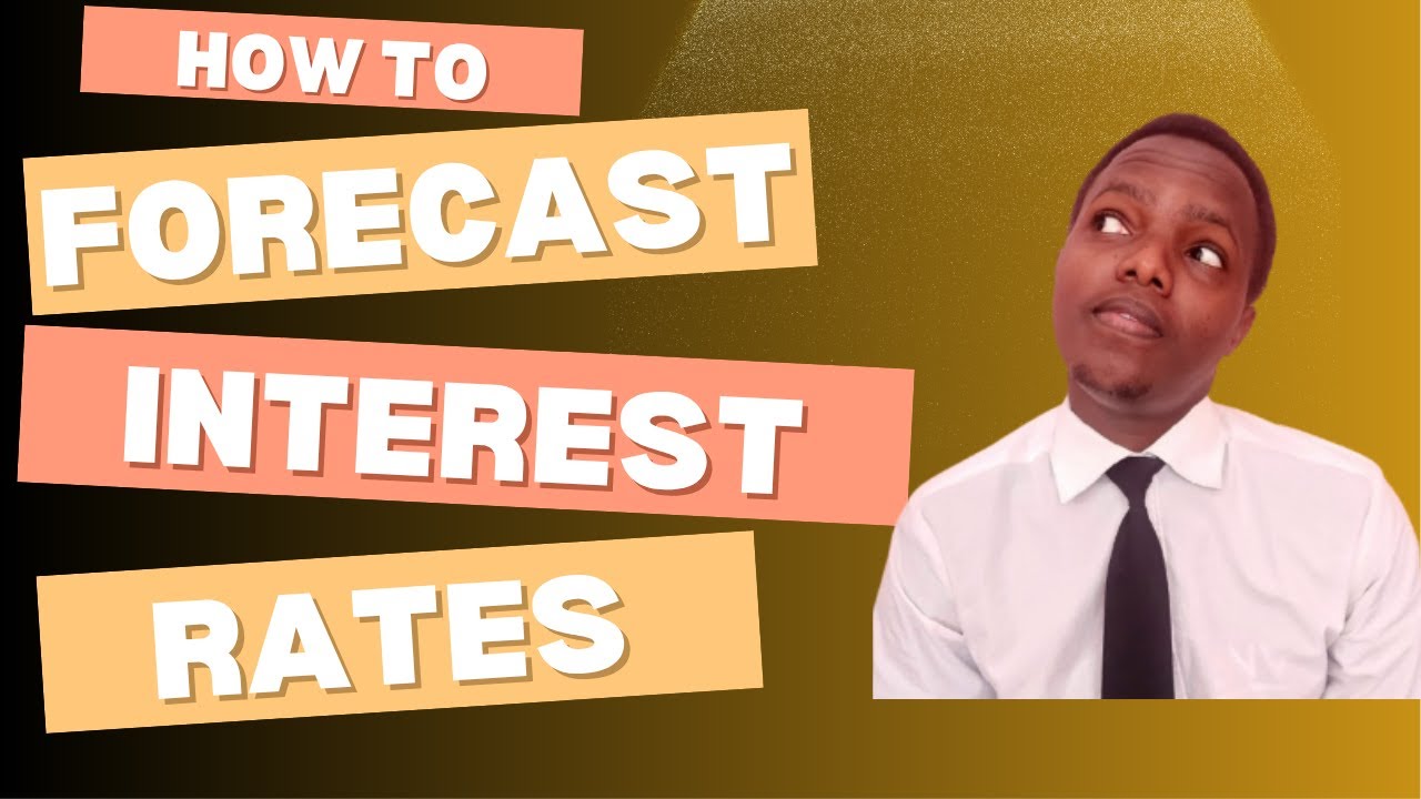 How to Forecast Interest Rates - YouTube