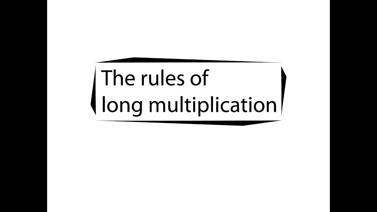 What are the rules of long multiplication - YouTube