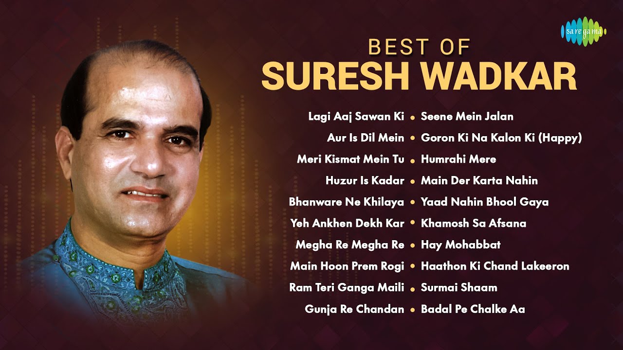 Best Of Suresh Wadkar | Lagi Aaj Sawan Ki | Aur Is Dil Mein | Huzur Is ...