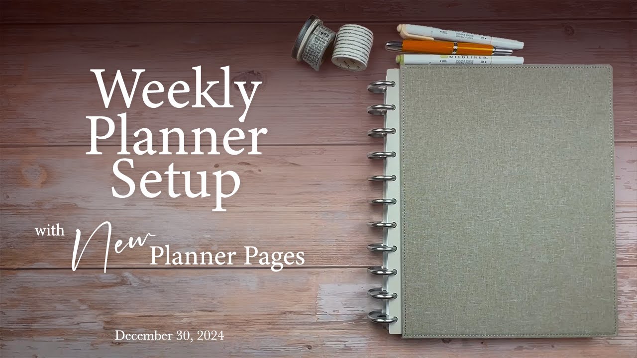 Weekly Planner Setup with NEW Planner Pages | December 30, 2024 - YouTube