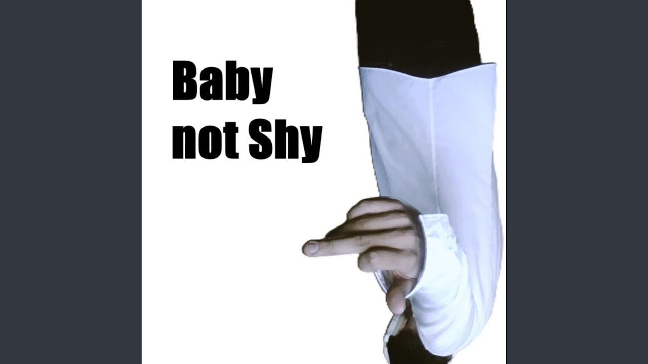 Baby not shy - YouTube