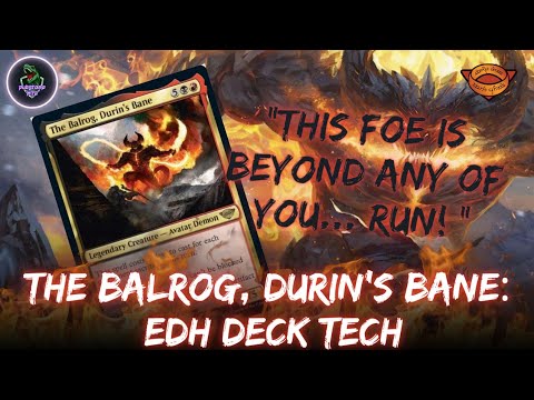 The Balrog, Durin's Bane EDH Deck Tech (High Power) // Lord of the ...