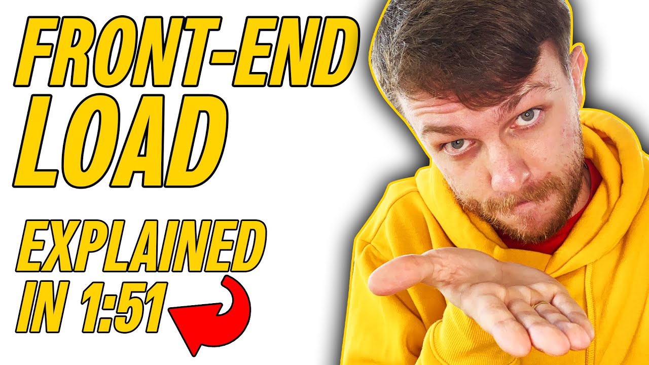 WHAT IS A FRONT END LOAD Straight To The Point STTP 125 YouTube what-is-a-front-end-load-straight-to-the-point-sttp-125-youtube