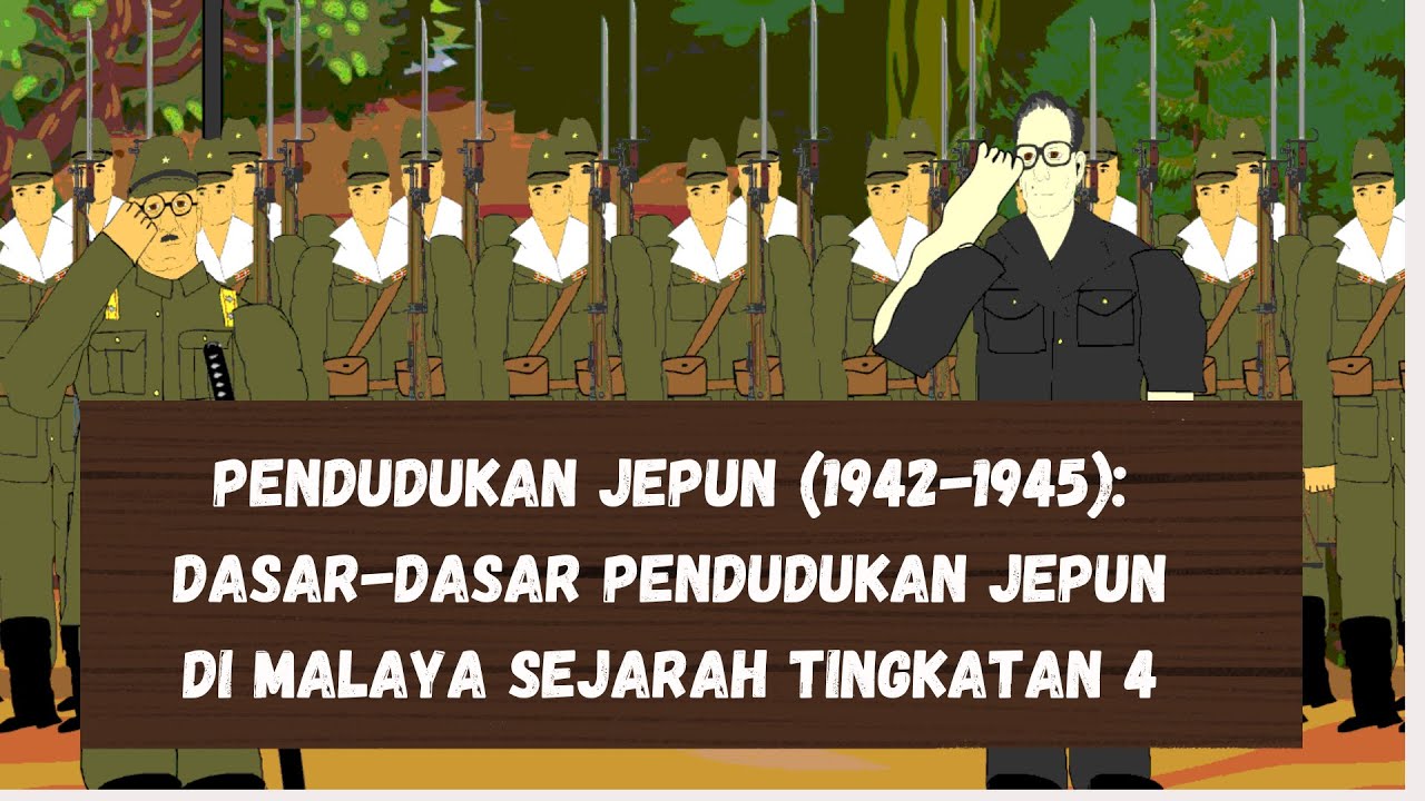 PENDUDUKAN JEPUN (1942-1945): DASAR-DASAR PENDUDUKAN JEPUN DI TANAH ...