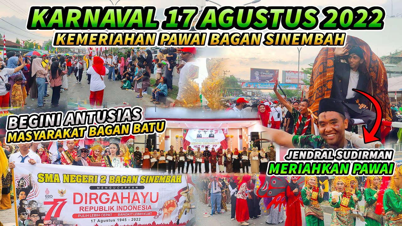 Kemeriahan Karnaval 17 Agustus 2022 di Bagan Batu || Bagan Sinembah ...