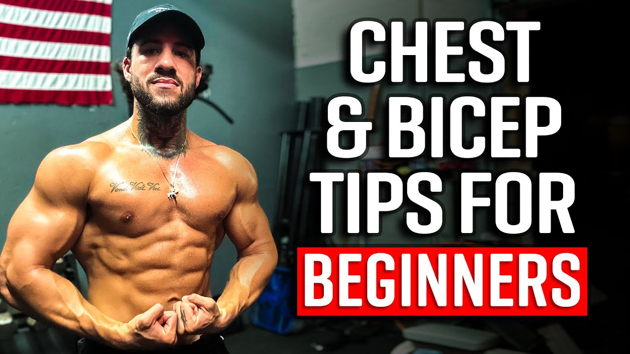 Chest & Bicep tips for beginners. - YouTube