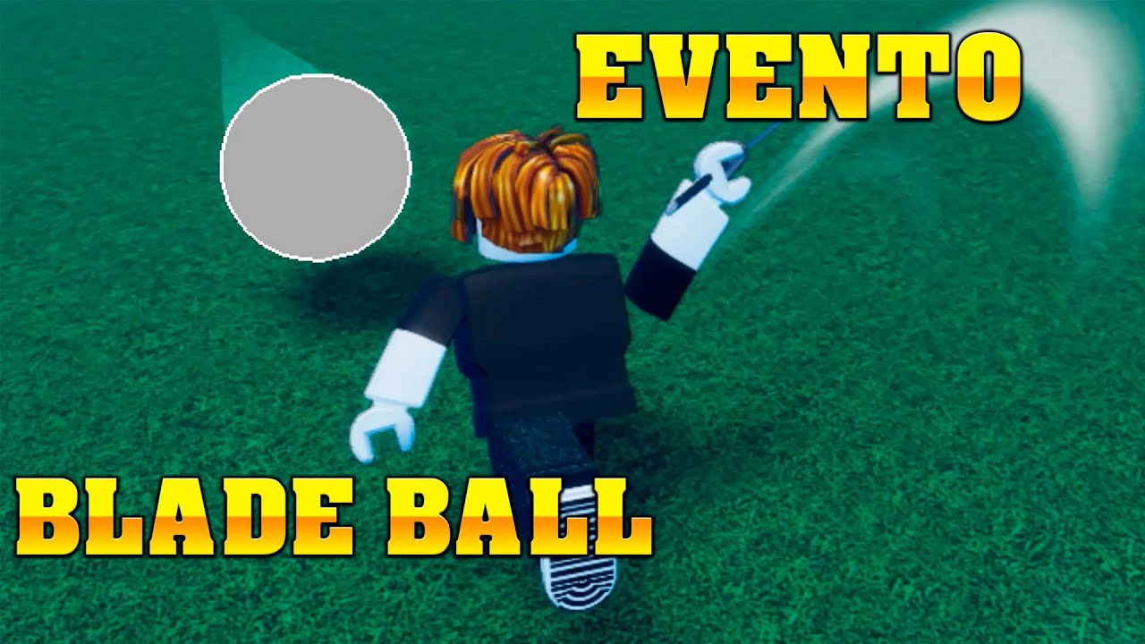 EVENTO EN BLADE BALL - YouTube
