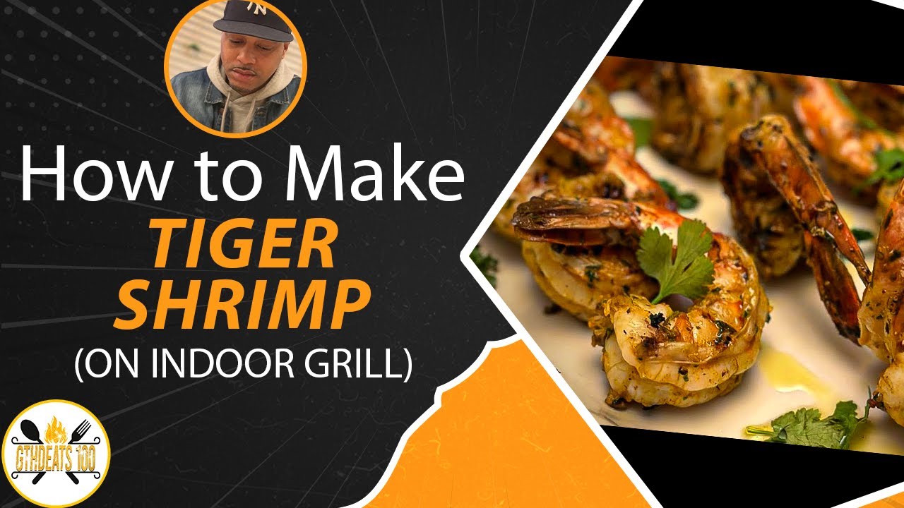 How to Make Tiger Shrimp on an Indoor Grill: Grilled to Perfection ...
