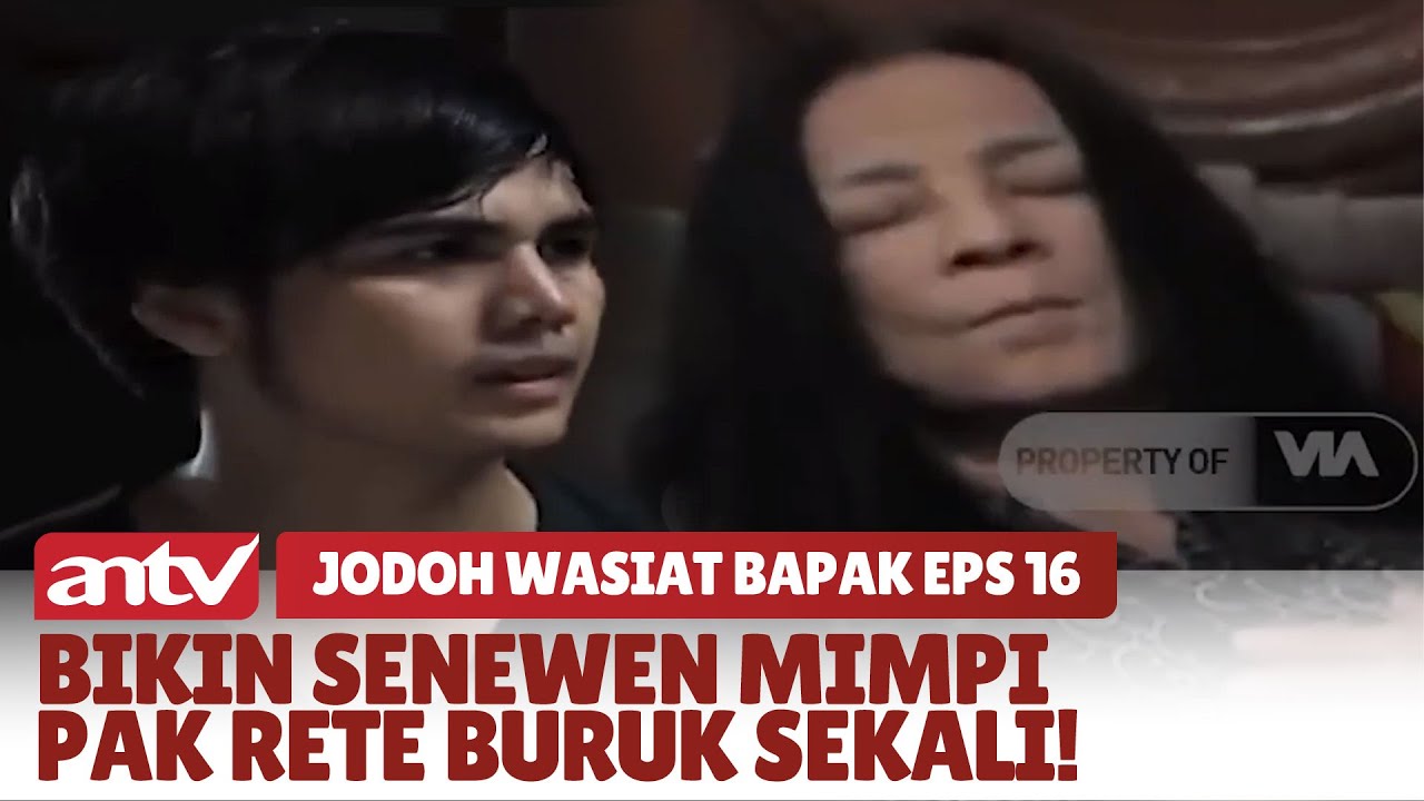 Bikin Senewen Mimpi Pak Rete Buruk Sekali! | Best Cut Jodoh Wasiat ...