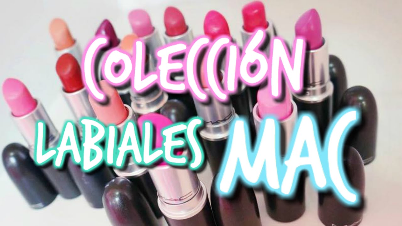 MI COLECCIÓN DE LABIALES MAC - YouTube