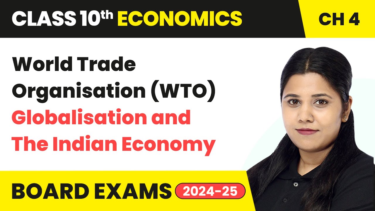 World Trade Organisation (WTO) | Class 10 Economics Chapter 4 | CBSE ...