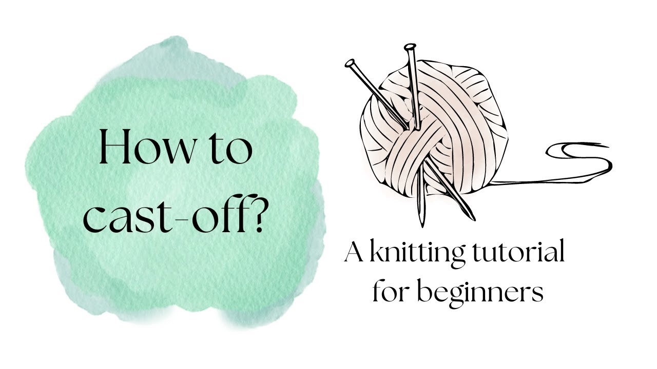 Cast-off | Beginner tutorial for casting off - YouTube