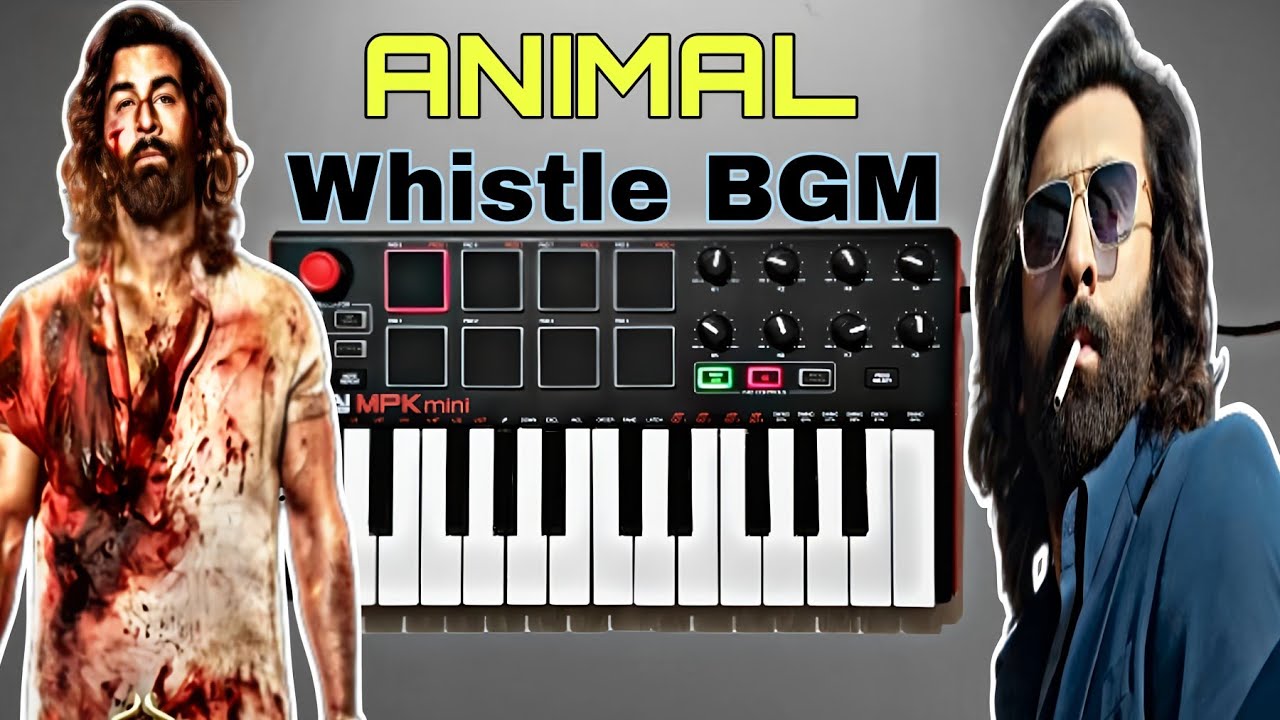Animal whistle BGM | Piano Cover By Kalyan Allu | Ranbir Kapoor ...