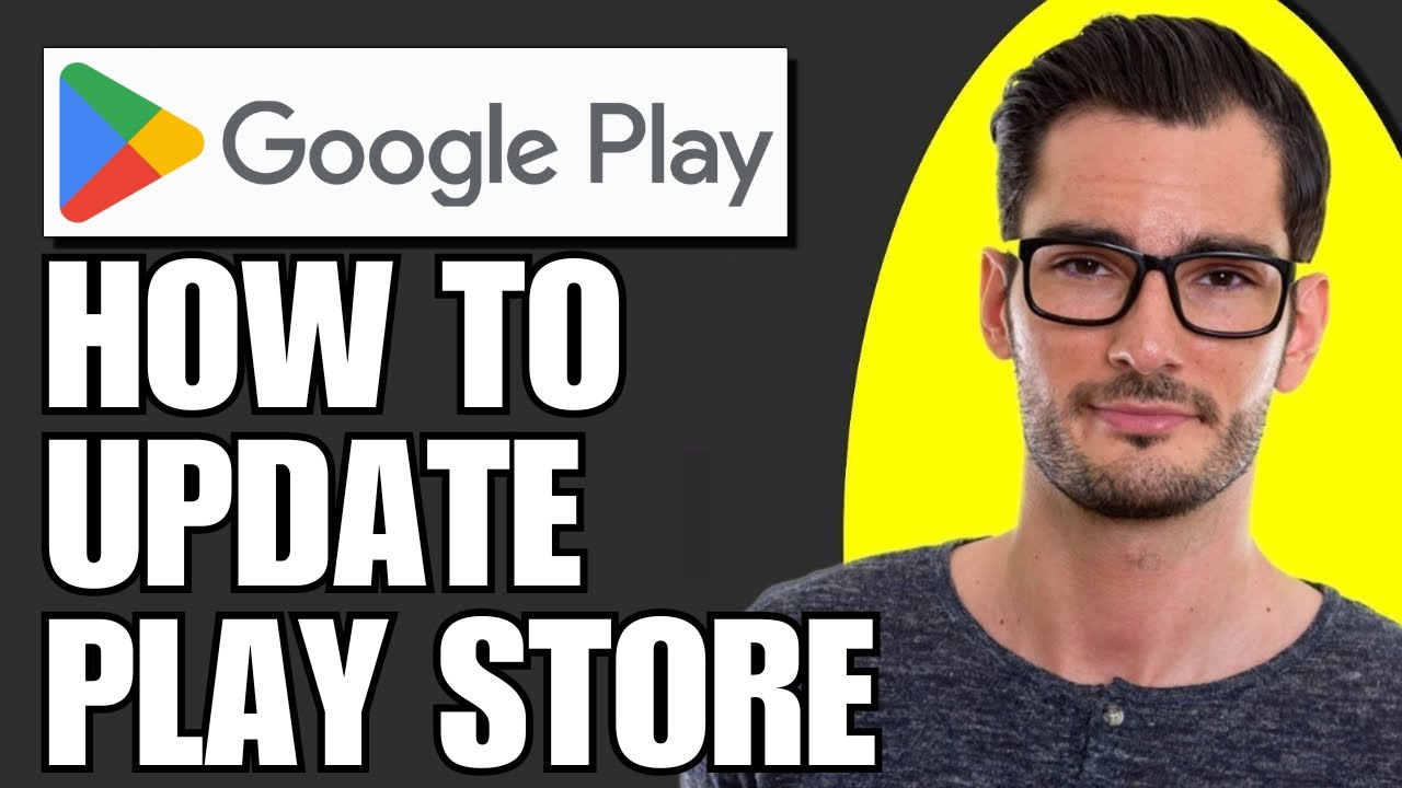 How To Update Google Play Store On Android (Full Guide) - YouTube