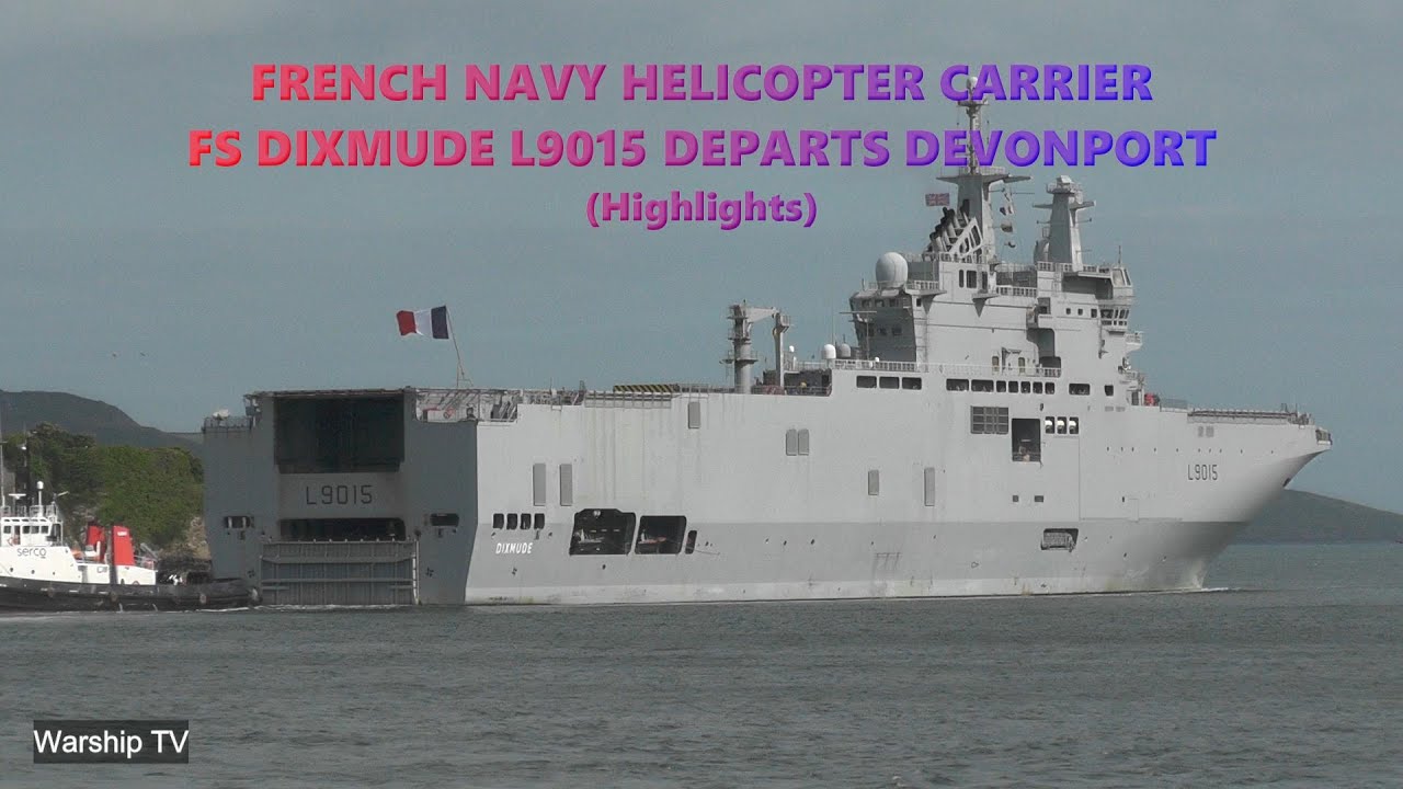 FRENCH NAVY MISTRAL CLASS CARRIER FS DIXMUDE L9015 DEPARTS DEVONPORT ...