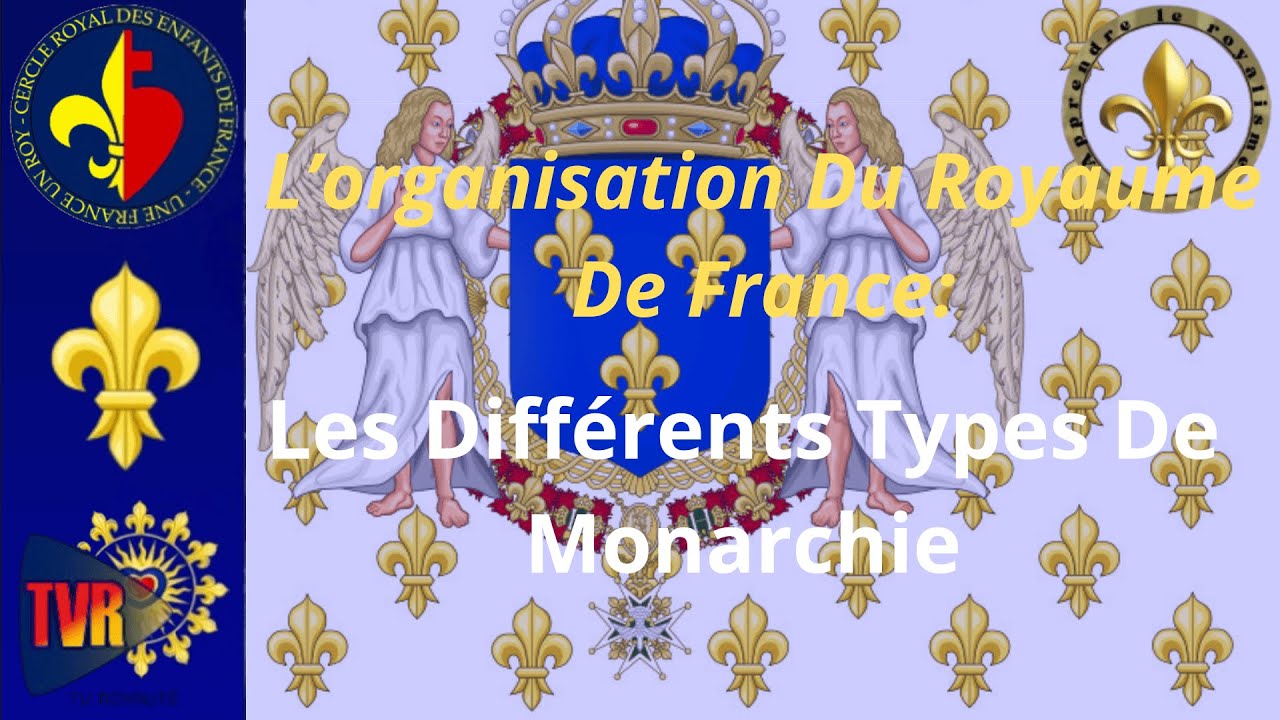 L'organisation Du Royaume De France: Les Différents Types De Monarchie ...