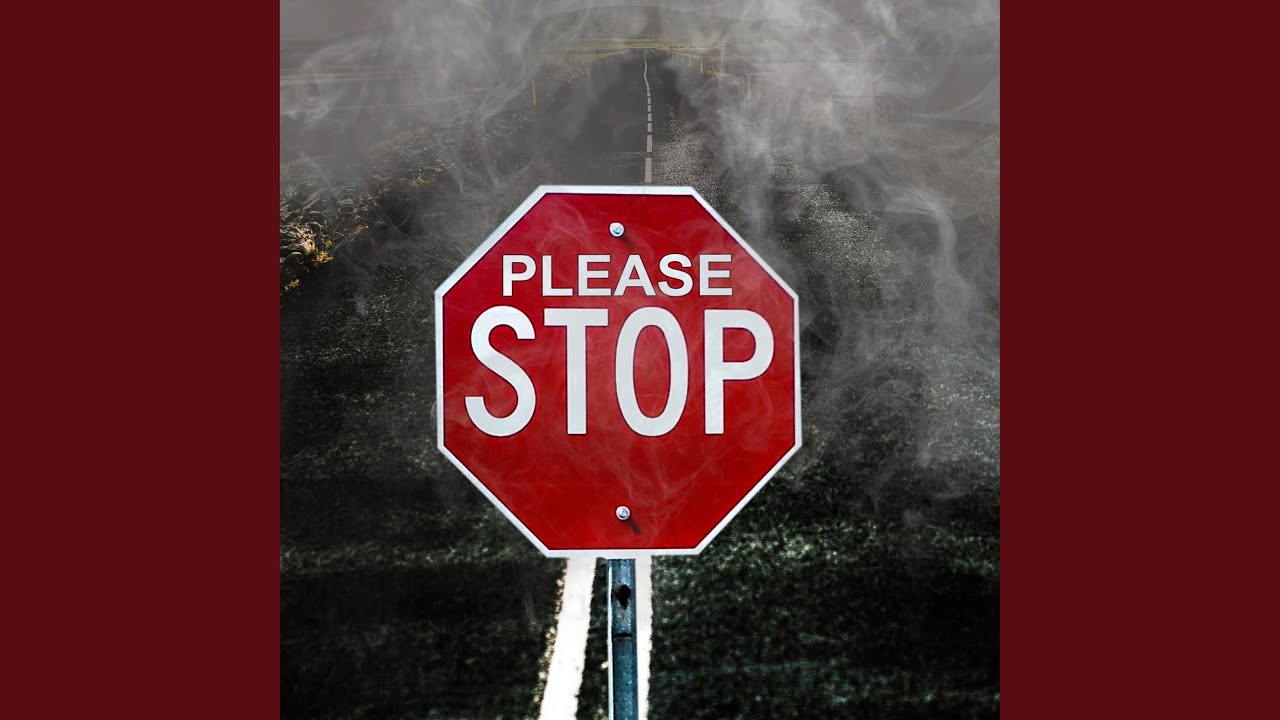 Please stop - YouTube