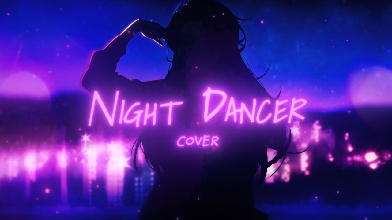 Night Dancer (imase) - Cover (Female Key, Multi-Language) - YouTube