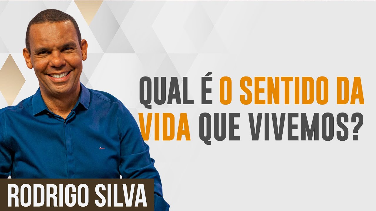 Sermão de Rodrigo Silva | ENCONTRE O PROPÓSITO DA VIDA - YouTube