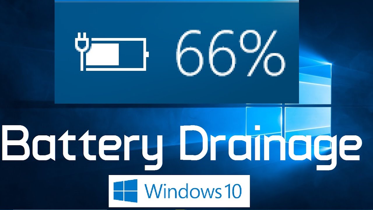 Battery Drainage Issue on Windows 10 (Solved: Two Methods) - YouTube