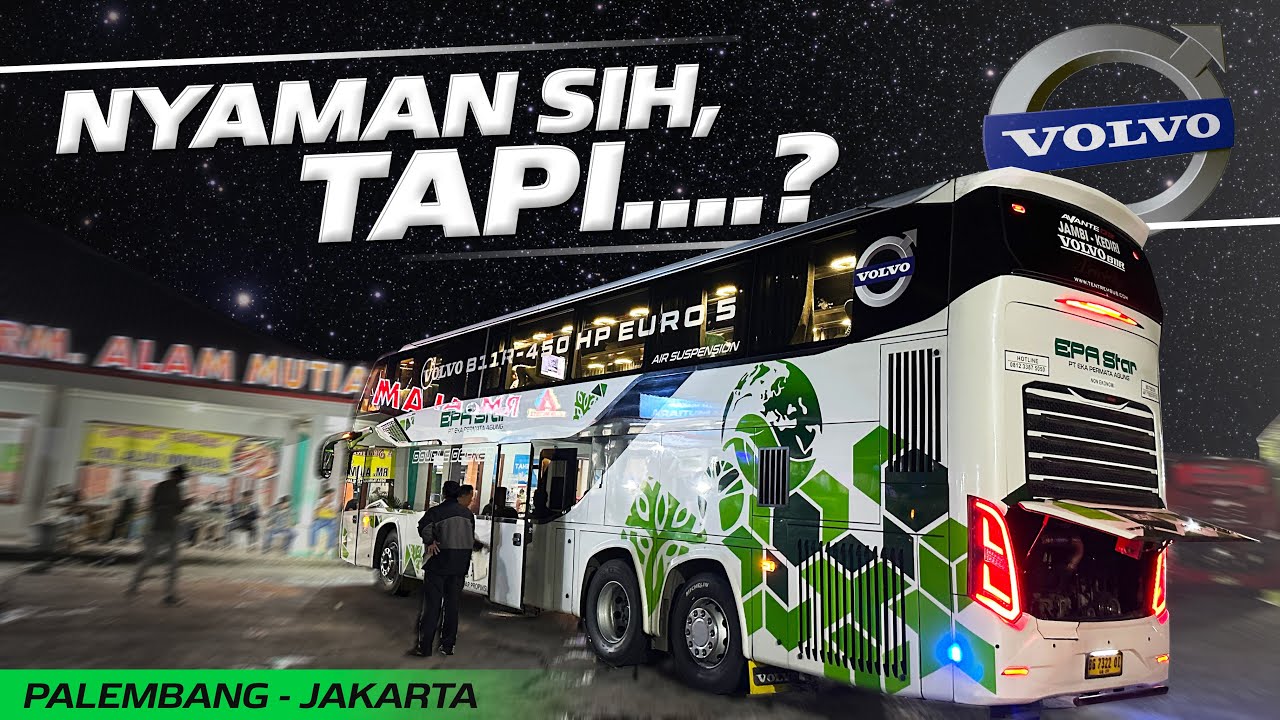 BUS ANDALAN PALEMBANG KE BANDUNG, EPA STAR DOUBLE DECKER‼️Trip ...