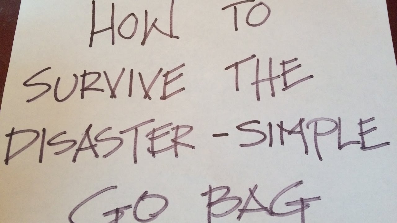 123. HOW TO SURVIVE IN A DISASTER/ SIMPLE GO BAG - YouTube