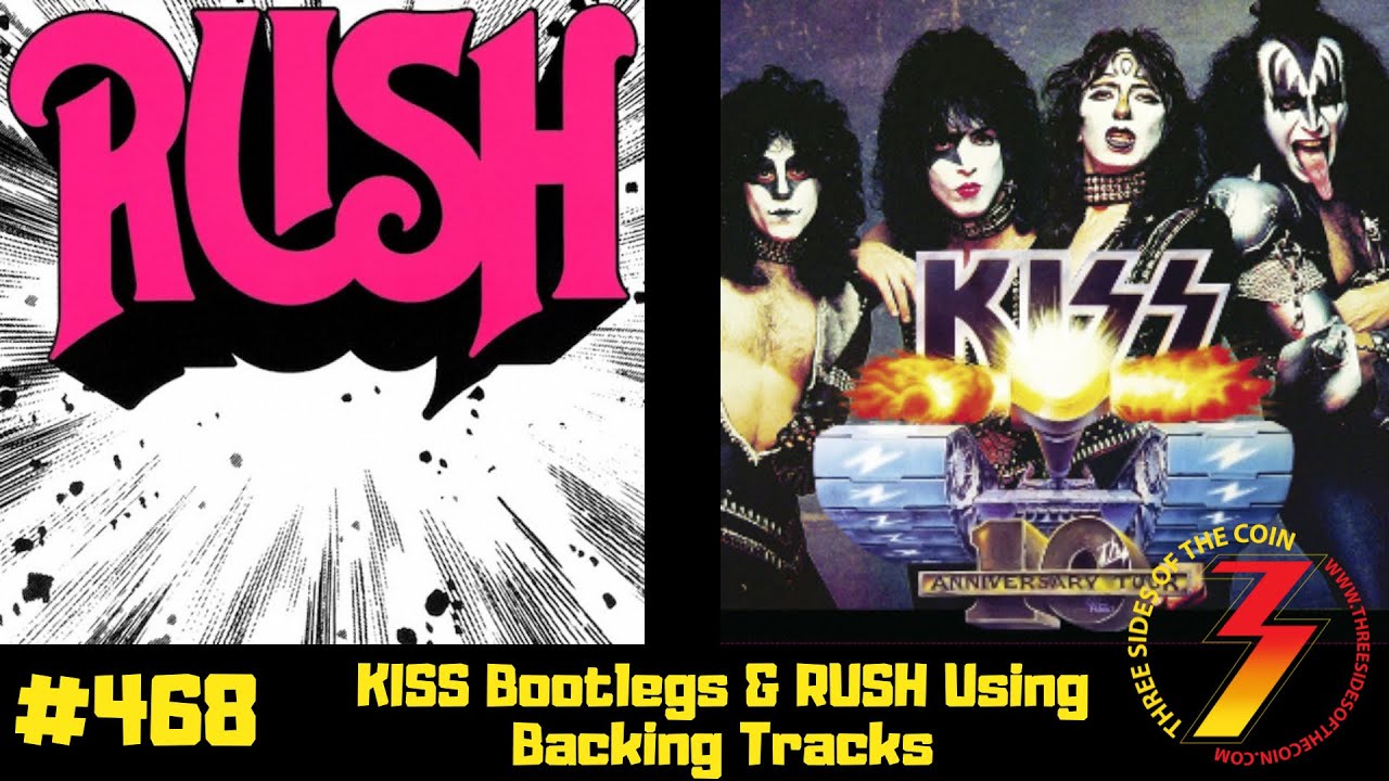 Ep. 468 KISS Bootlegs and RUSH Using Backing Tracks - YouTube