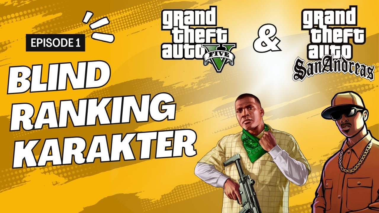 Blind Ranking Karakter GTA V dan GTA San Andreas Episode 1 - YouTube