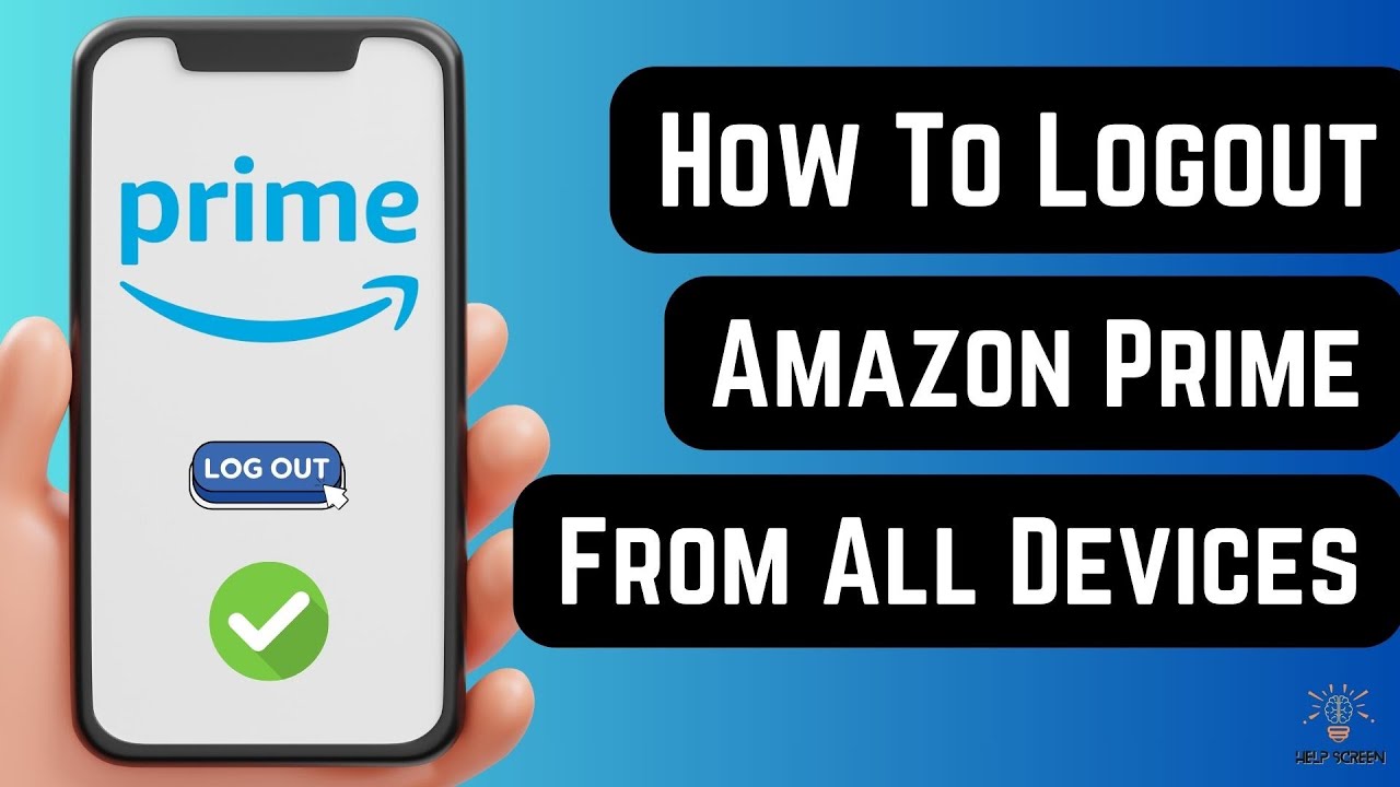How To Logout Amazon Prime From All Devices (Best Method) - YouTube