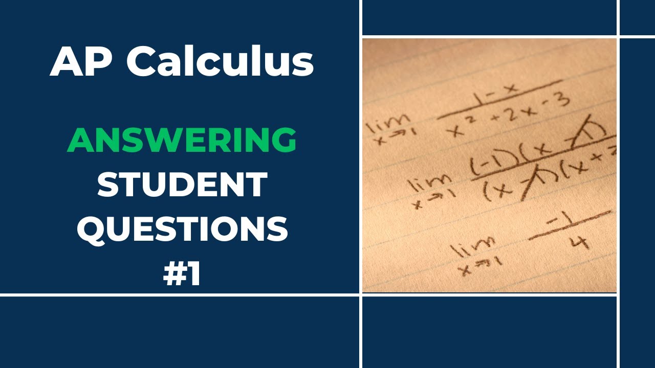 AP Calculus: Answering Student Problems #1 - YouTube