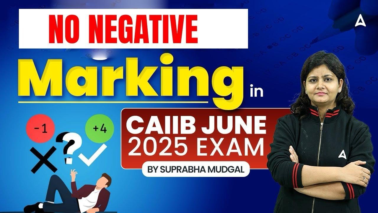 No Negative Marking in CAIIB June 2025 Exam | By Suprabha Mudgal 📚 ...