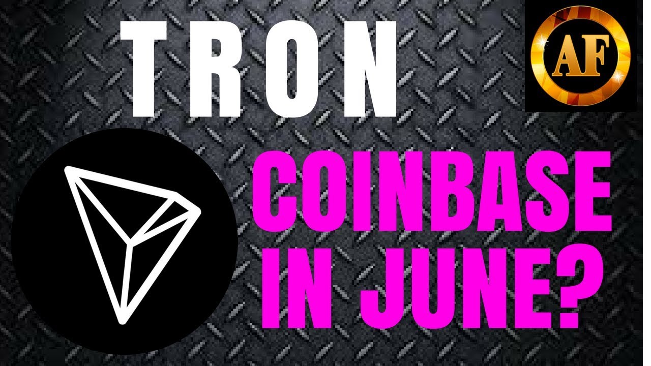 TRON (TRX) On Coinbase After May 31st? - TRX TO THE MOON? - YouTube