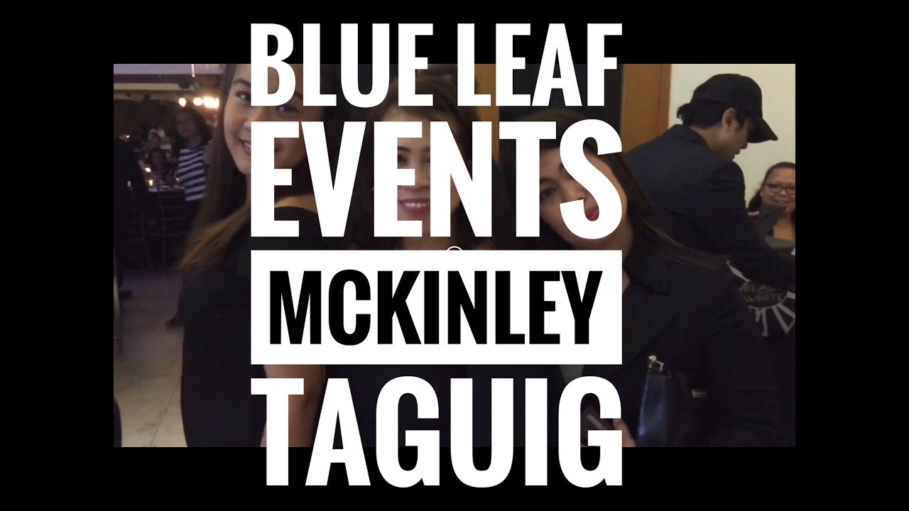 The Blue Leaf Events Pavilion, 100 Park Avenue, McKinley Hill Village ...