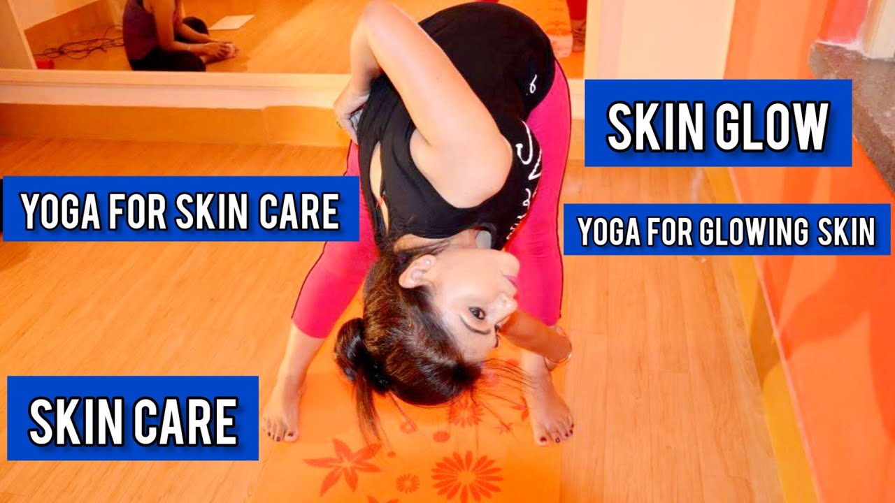 YOGA for Glowing Skin | Yoga for Inner health || Yoga for Best Skin ...