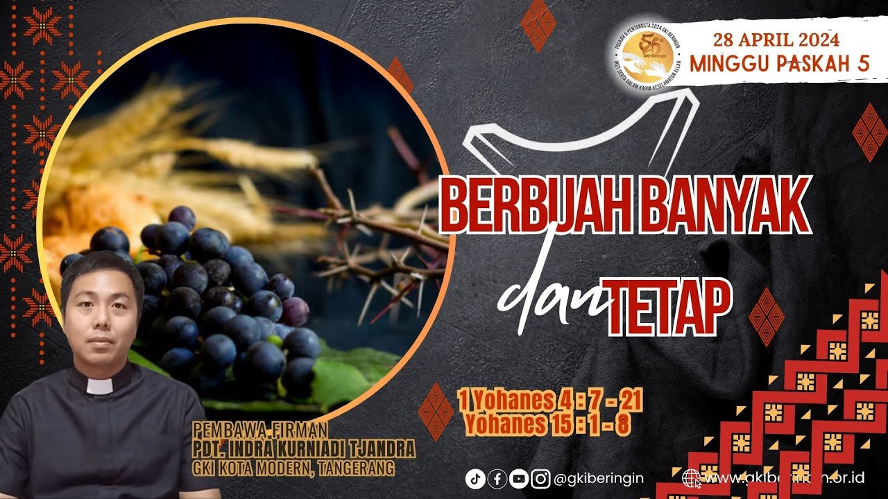 Ibadah PASKAH 5 | “ BERBUAH BANYAK DAN TETAP ” | 28 April 2024 - YouTube