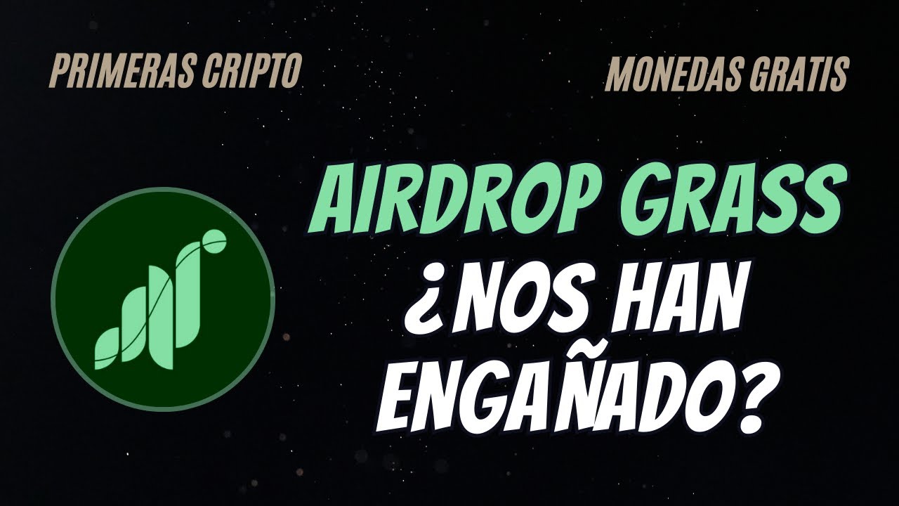 Airdrop de GRASS y precio del token | Airdrop y asignación confirmada ...