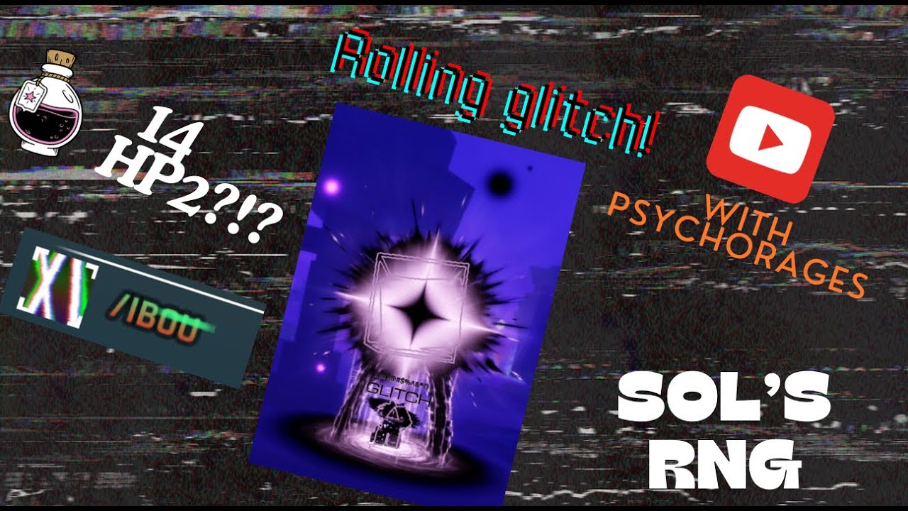 ROLLING GLITCH WITH PsychoRages! | SOL'S RNG - YouTube
