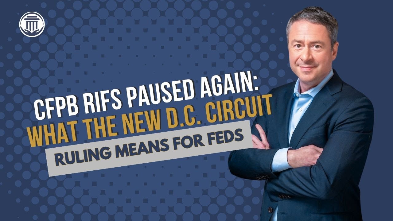 12.19 Good News for CFPB Employees: Court Blocks Mass Firings (For Now ...