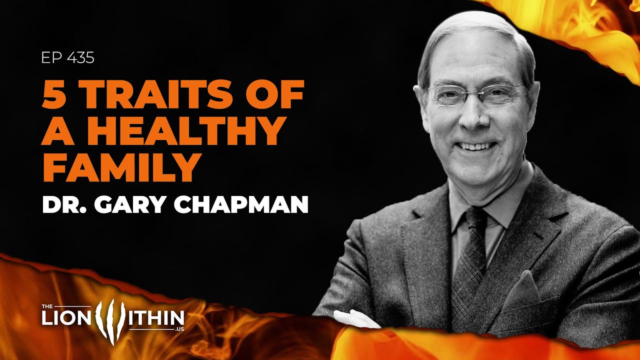 5 Traits Of A Healthy Family With Dr. Gary Chapman - YouTube