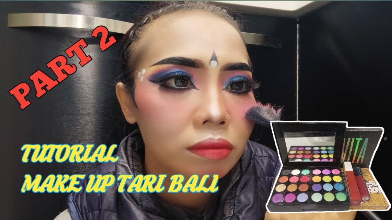 TUTORIAL MAKE UP TARI BALI PART2 - YouTube