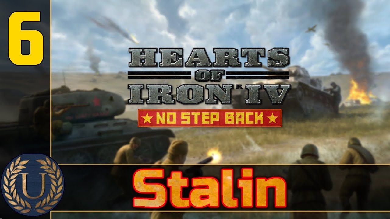 HOI4 No Step Back || Soviet Union Campaign || Episode 6 - YouTube