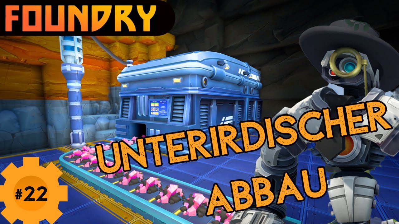 Die erste Erzader wird angezapft! Wir beginnen mit dem unterirdischen Abbau! Lets Play Foundry ...