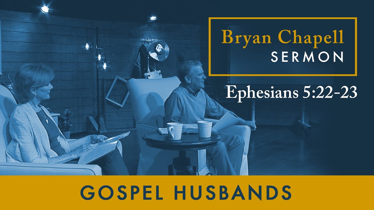 Bryan Chapel Sermon | "Gospel Husbands" - YouTube