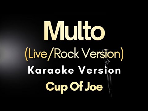 Multo (Live/Rock Version) - Cup Of Joe (Karaoke) - YouTube