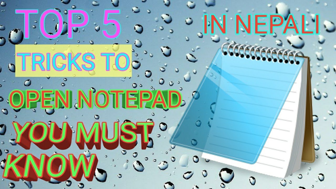 Top 5 Ways To Open Notepad| In Windows |10|8|7 || In Nelali|| Nepdare