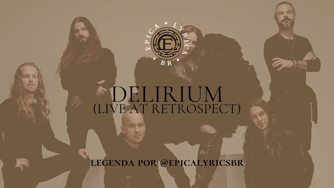 Delirium (Retrospect: 10th Anniversary) - Lyrics PT-BR - YouTube Music