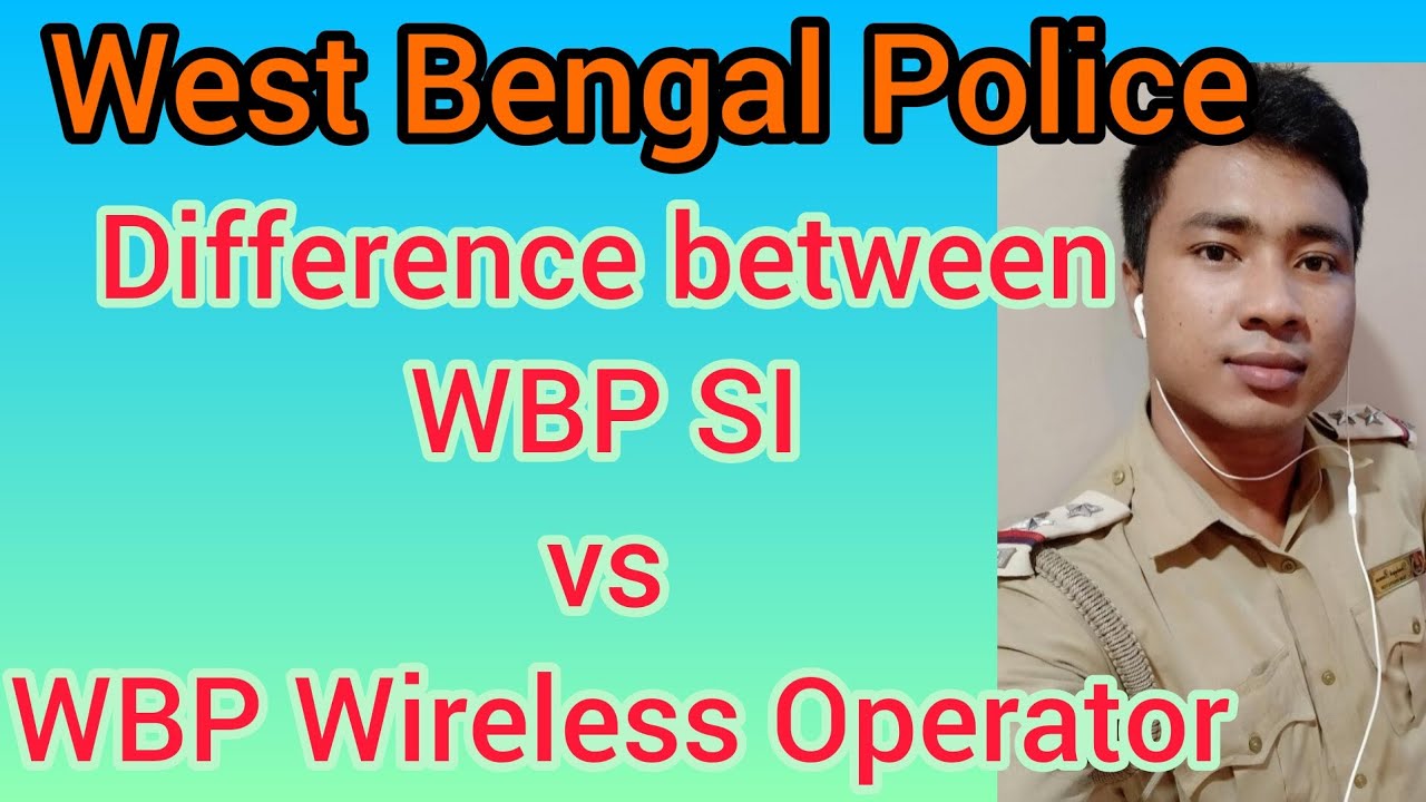 Difference between Wbp SI & Wbp wireless operator | Selected Candidates ...