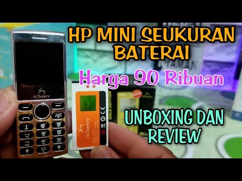 Unboxing Dan Review HP Seukuran Baterai Harga 90 Ribuan Icherry C225 ...
