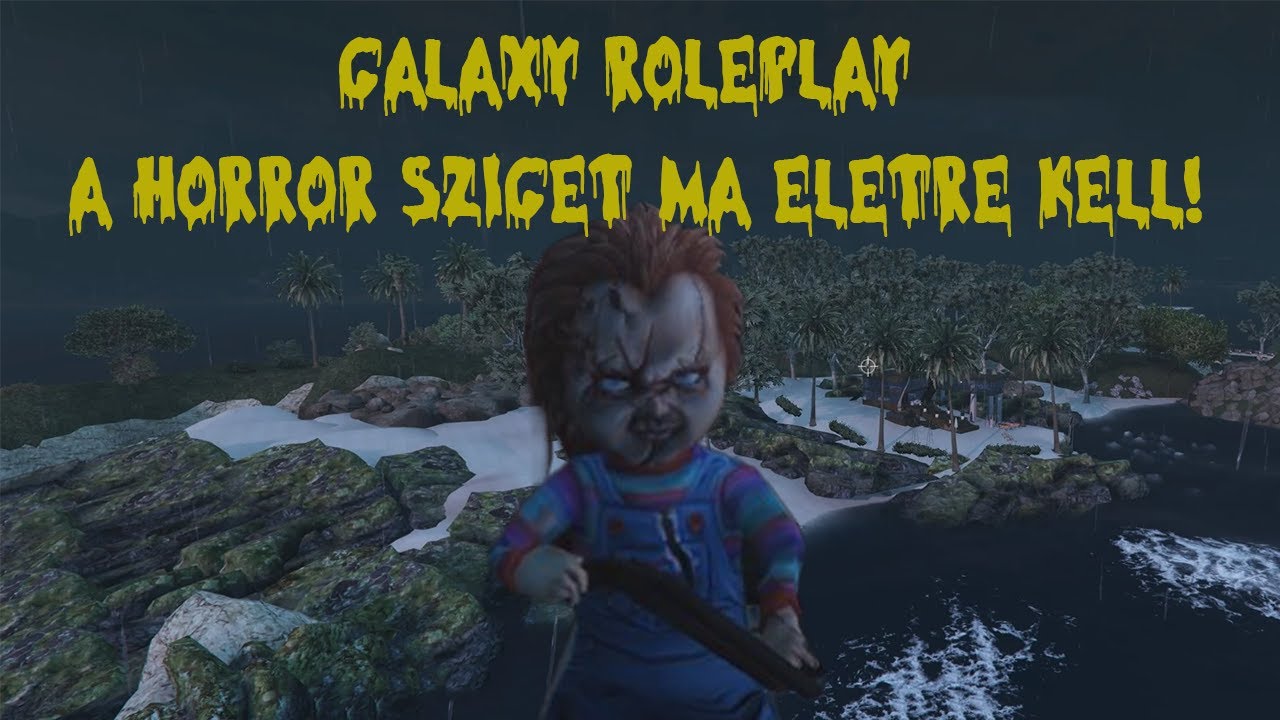 Galaxy Roleplay a horror sziget ma életre kell! (2022.10.30) - YouTube